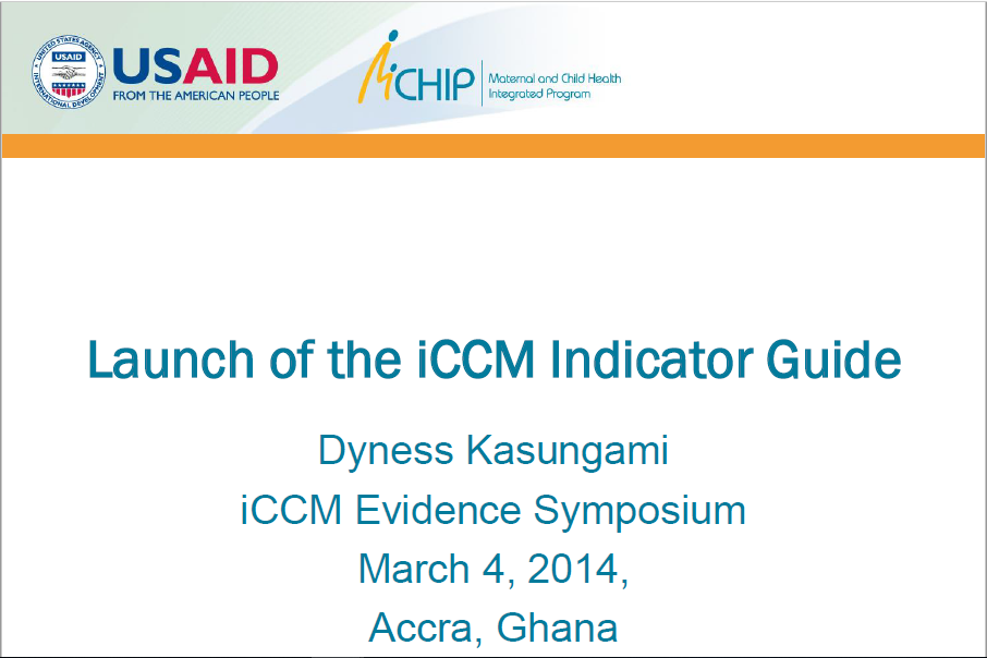 iCCM Indicator Guide Launch (CCM Task Force) - 2014 | Child Health Task ...