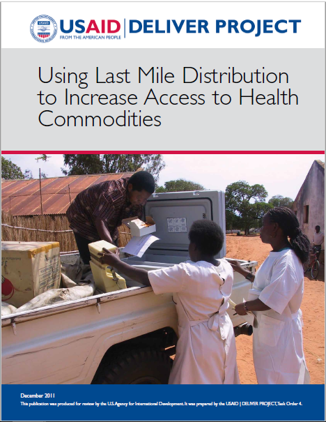 Using Last Mile Distribution to Increase Access to Health Commodities ...