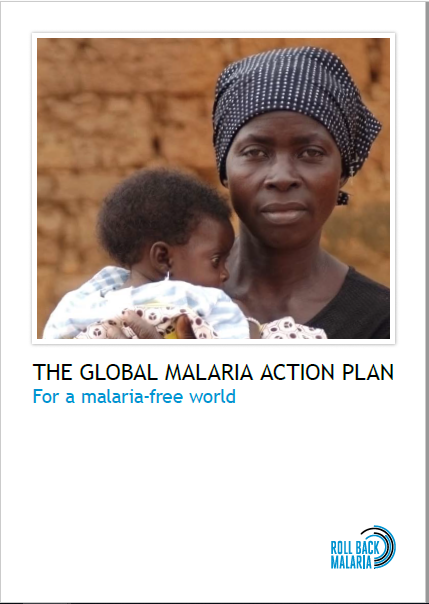 Global Malaria Action Plan - (Roll Back Malaria, 2008) | Child Health ...