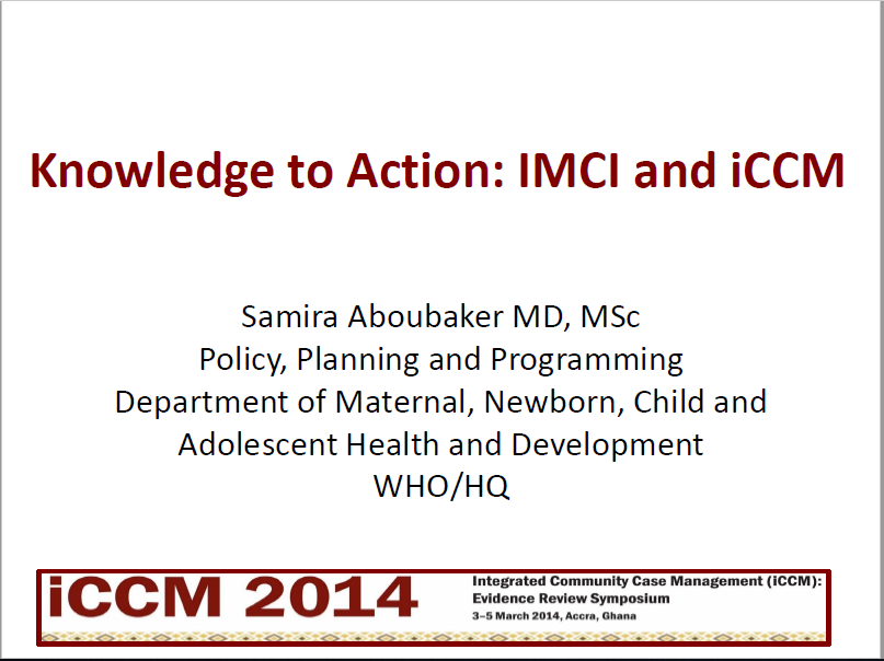 iCCM Symposium Presentation: From Evidence to Action, IMCI and iCCM ...